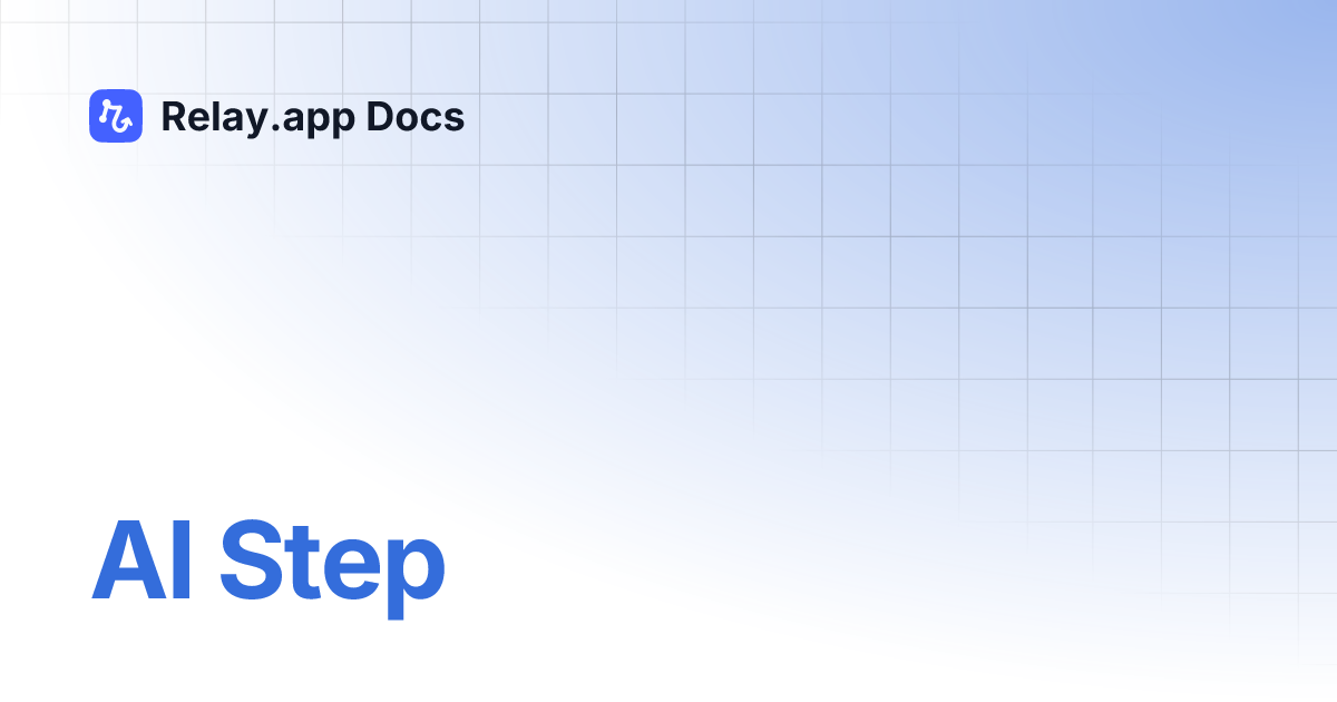 AI Step | Relay.app Docs